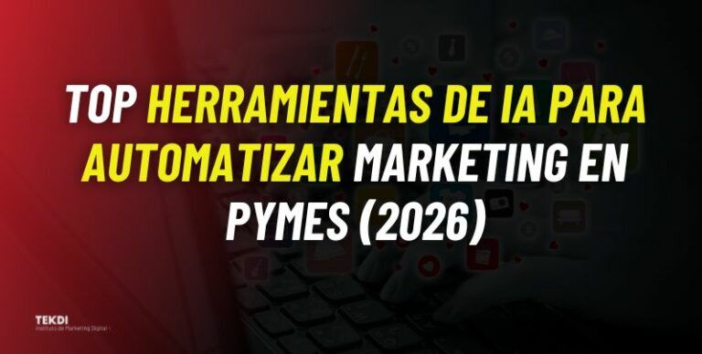 Top herramientas de IA para automatizar marketing en pymes (2026) - TEKDI - Instituto Digital de ...